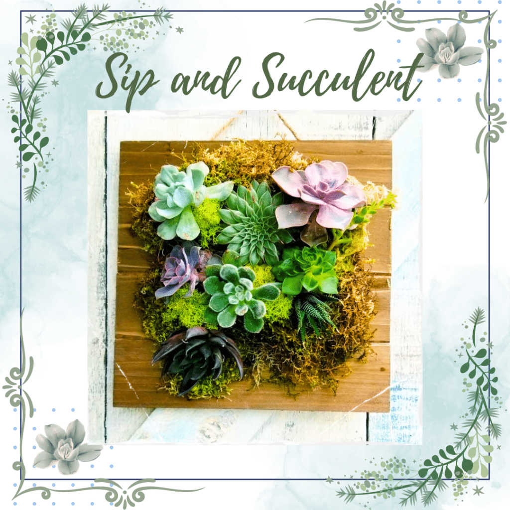 Sip & Create – Succulent Plaque – Woodinville - Explore Washington State